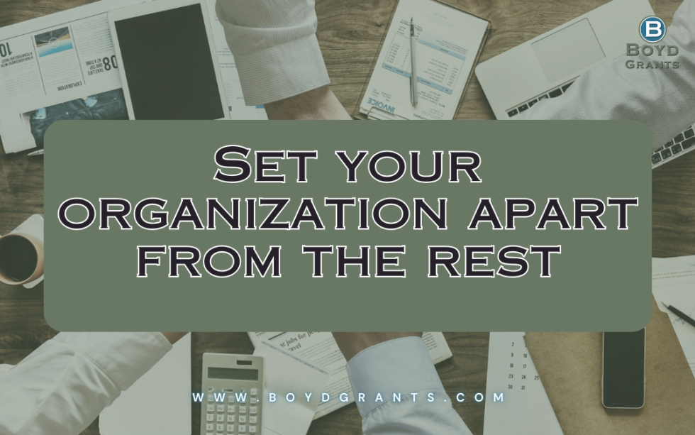 Set Your Organization Apart from the Rest | Boyd Grants