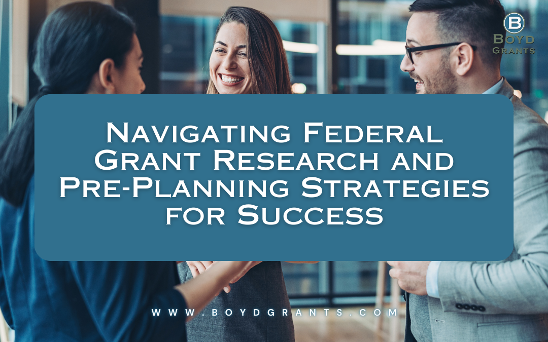 Navigating Federal Grant Research and Pre-Planning: Strategies for ...