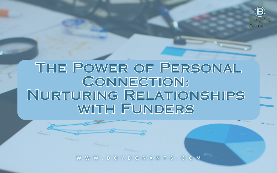 The Power of Personal Connection: Nurturing Relationships with Funders ...
